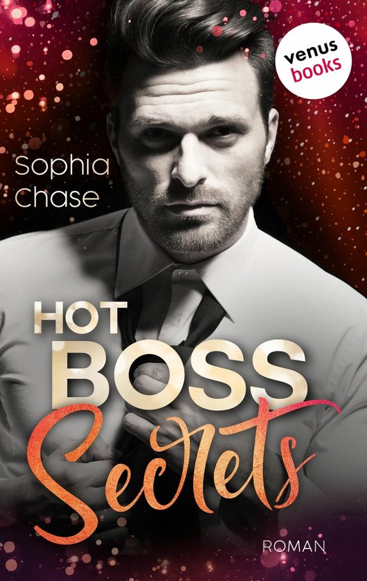 Hot Boss Secrets - oder: Burning Desire (ebook), Sophia Chase ...