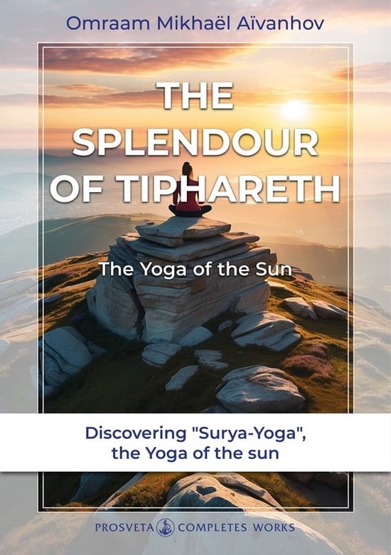 Complete Works - The Splendour of Tiphareth (ebook), Omraam Mikhael ...