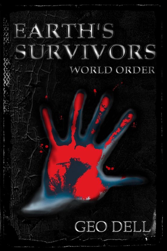 Earth's Survivors 8 - Earth's Survivors: World Order (ebook), Geo Dell ...