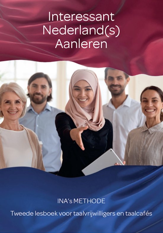 Interessant Nederland(s) Aanleren - lesboek 2 voor taalmaatjes ...