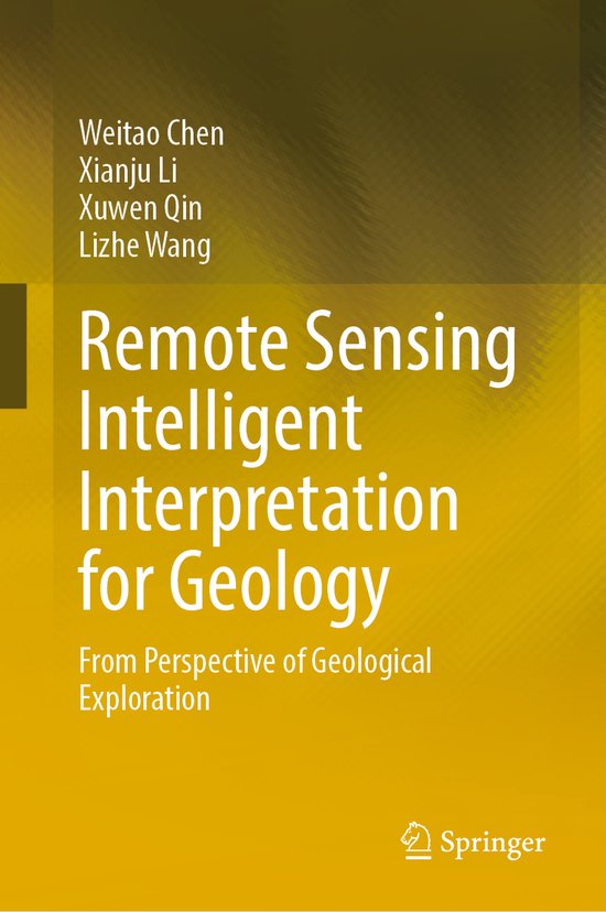 Remote Sensing Intelligent Interpretation for Geology, Weitao Chen ...