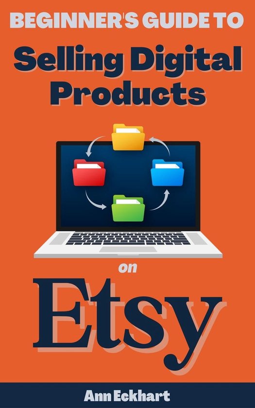 Beginner's Guide To Selling Digital Products On Etsy (ebook), Ann ...