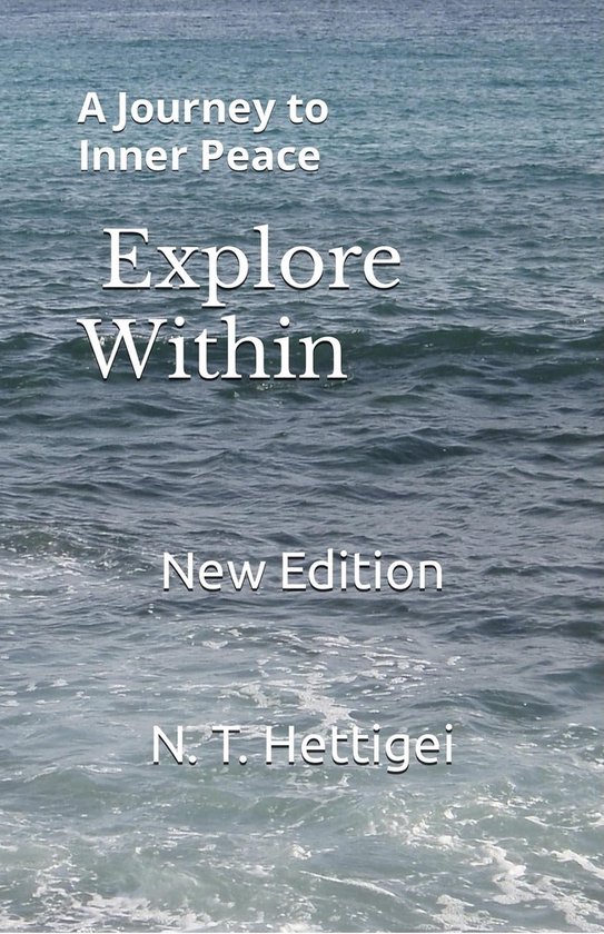 Explore Within (ebook), N. t. Hettigei | 9798868993244 | Boeken | bol