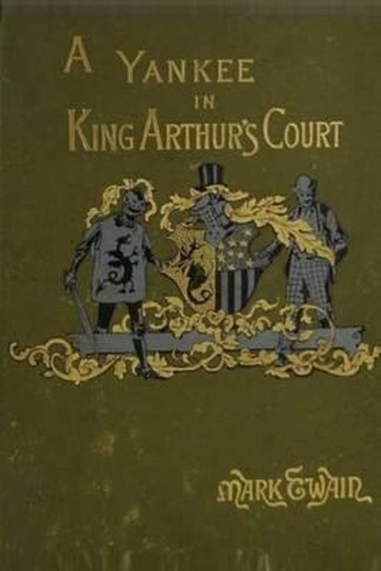 A Connecticut Yankee in King Arthur's Court, Complete, Mark Twain ...