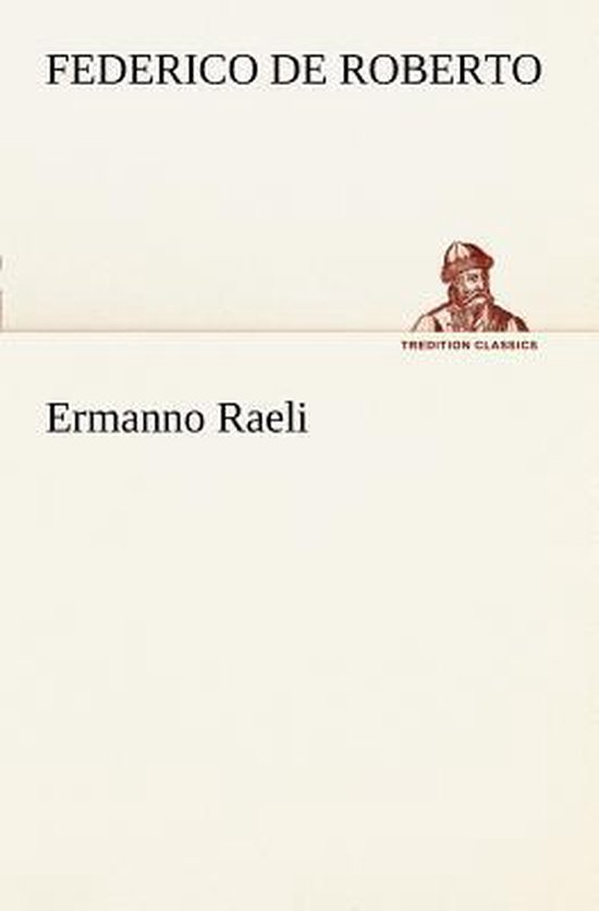 Ermanno Raeli, Federico de Roberto | 9783849121631 | Boeken | bol