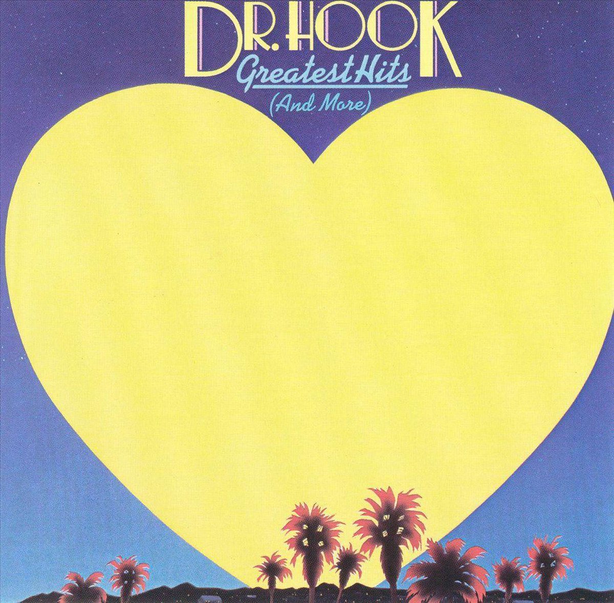 Greatest Hits (And More), Dr Hook | CD (album) | Muziek | bol.com