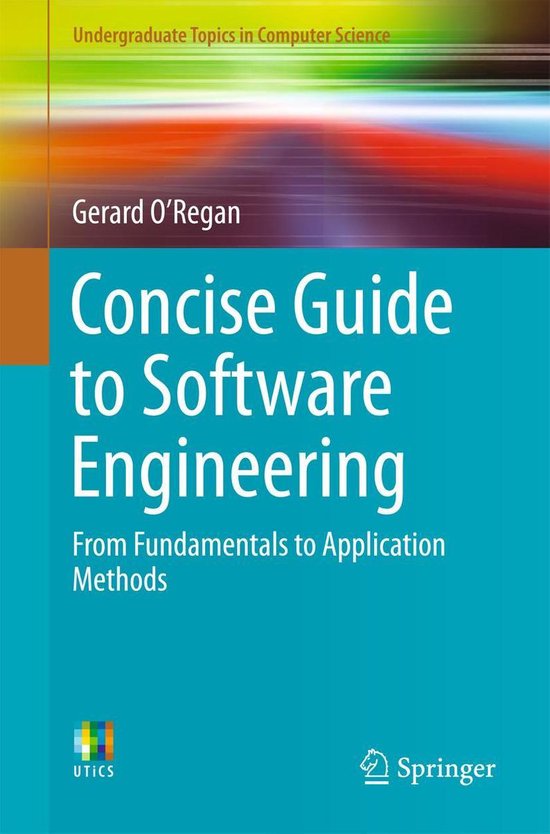 Undergraduate Topics in Computer Science - Concise Guide to Software ... Undergraduate Topics in Computer Science - Concise Guide to Software ...