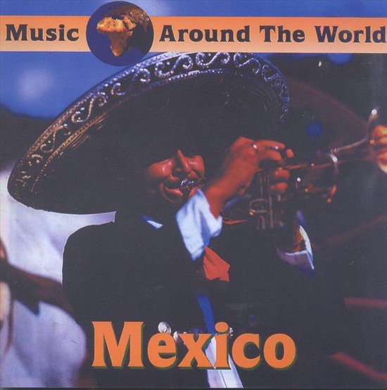 Mexico - Music Around The, various artists | CD (album) | Muziek | bol