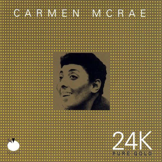 24k Pure Gold, Carmen Mcrae | CD (album) | Muziek | bol