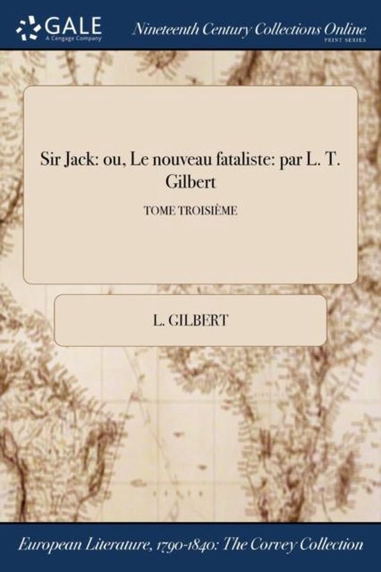 Sir Jack: Ou, Le Nouveau Fataliste, L Gilbert | 9781375106849 | Boeken ...