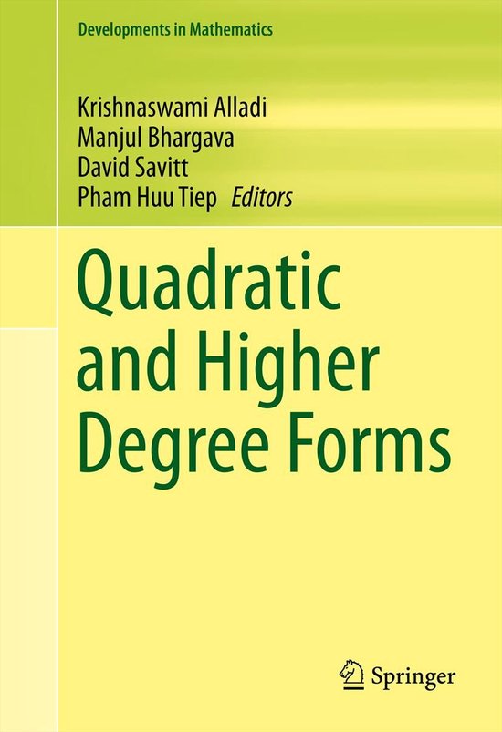 Developments in Mathematics 31 - Quadratic and Higher Degree Forms ...