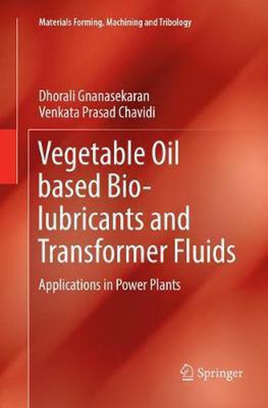 Vegetable Oil based Bio-lubricants and Transformer Fluids ...