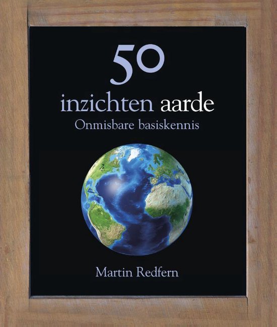 50 inzichten aarde | 9789085712510 | Martin Redfern | Boeken | bol