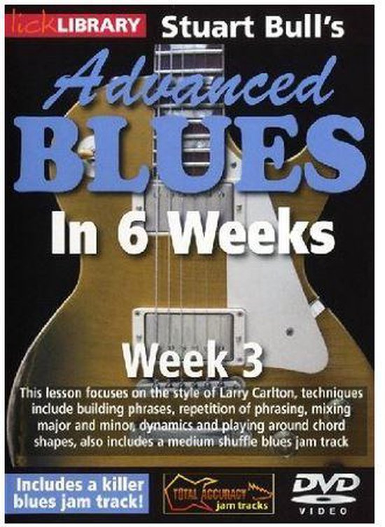 Stuart Bull's Advanced Blues In 6 Weeks - Week 3, Stuart Bull | Muziek ...