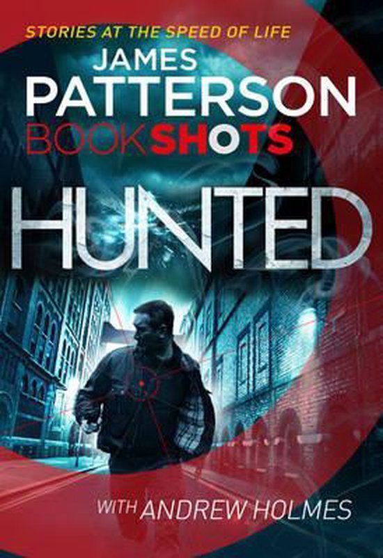 Hunted, James Patterson | 9781786530233 | Boeken | bol.com