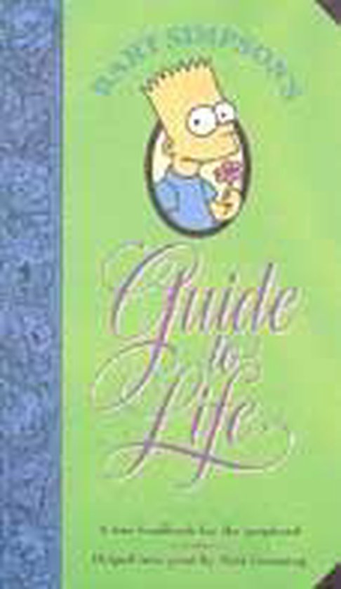 Bart Simpson's Guide to Life, Matt Groening | 9780007110056 | Boeken ...