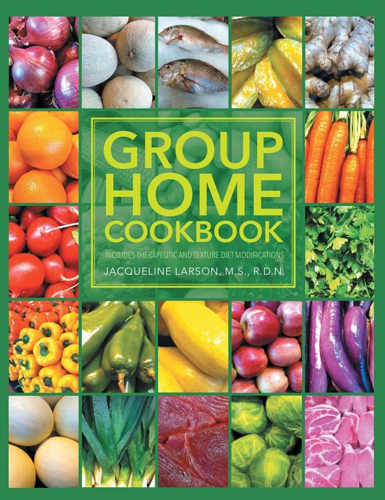 Group Home Cookbook (ebook), Jacqueline Larson, M.S., R.D.N ...
