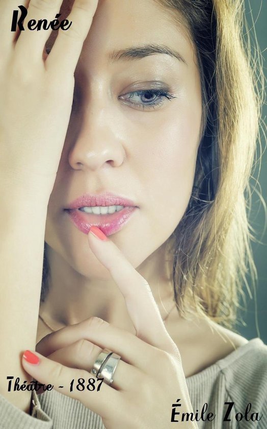 Oeuvres de Émile Zola - Renée (ebook), Emile Zola | 1230002819297 ...