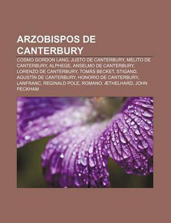 Arzobispos de Canterbury, Fuente Wikipedia | 9781231509210 | Boeken ...