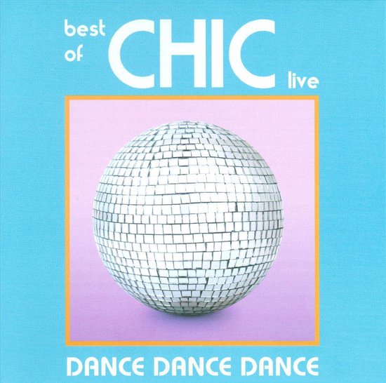 Dance Dance Dance: The Best Of Chic Live, Chic | CD (album) | Muziek ...