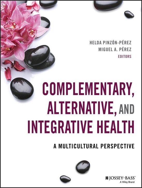 Public Health/AAHE - Complementary, Alternative, and Integrative Health (ebook), Helda... | bol