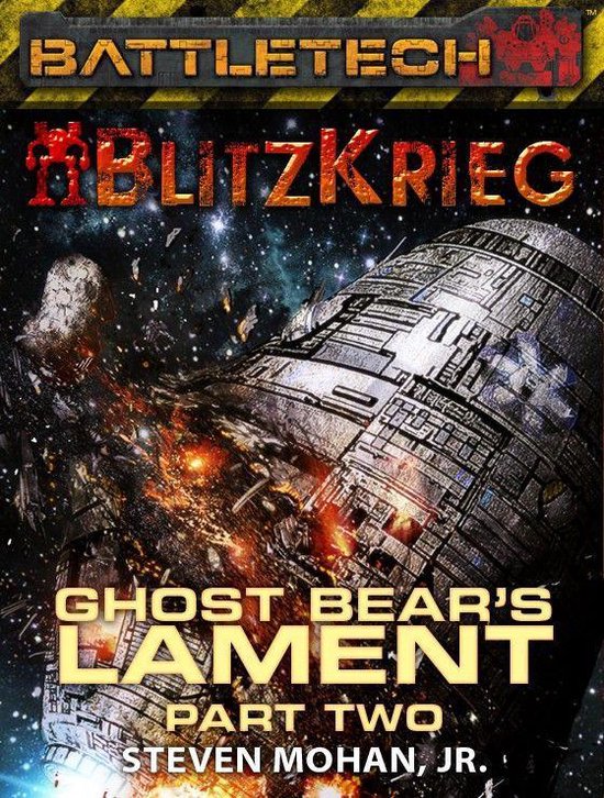 BattleTech: Ghost Bear's Lament, Part Two (ebook), Steven Mohan, Jr ...