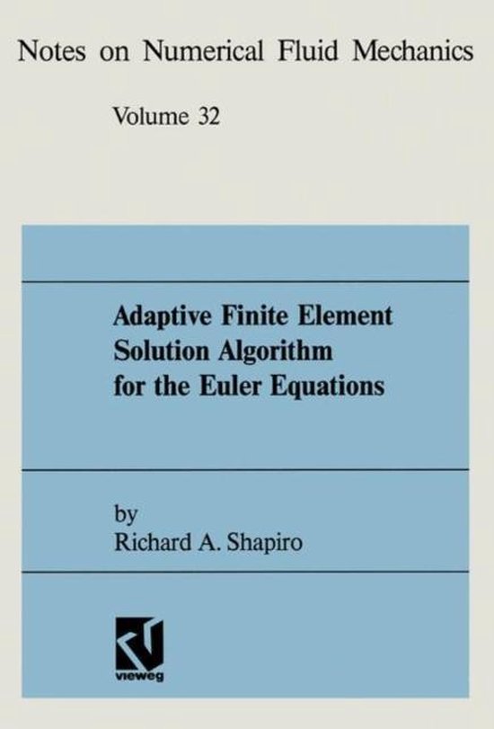 Adaptive Finite Element Solution Algorithm For The Euler Equations 9783528076320