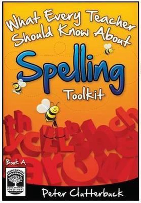What Every Teacher Should Know About Spelling Toolkit | 9781869686147 ...
