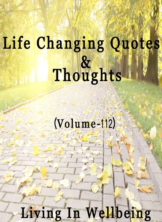 Life Changing Quotes & Thoughts 112 - Life Changing Quotes & Thoughts ...