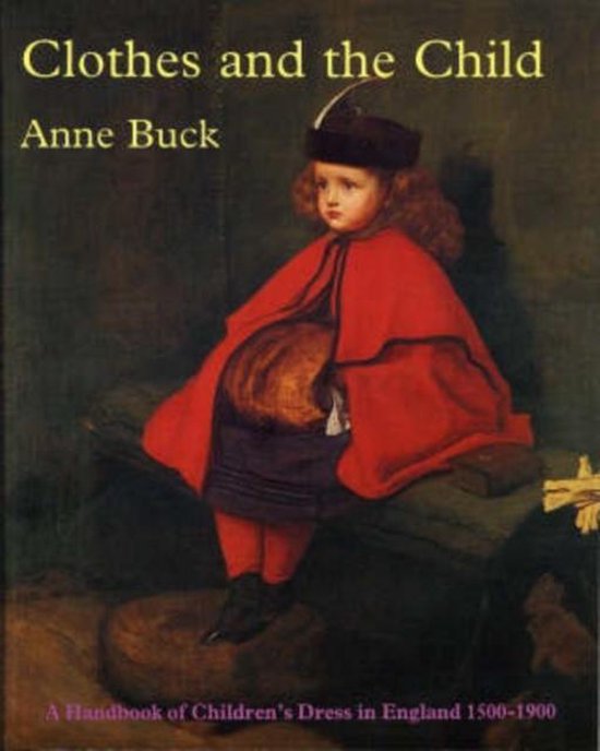 Clothes and the Child, Anne Buck | 9780903585293 | Boeken | bol.com