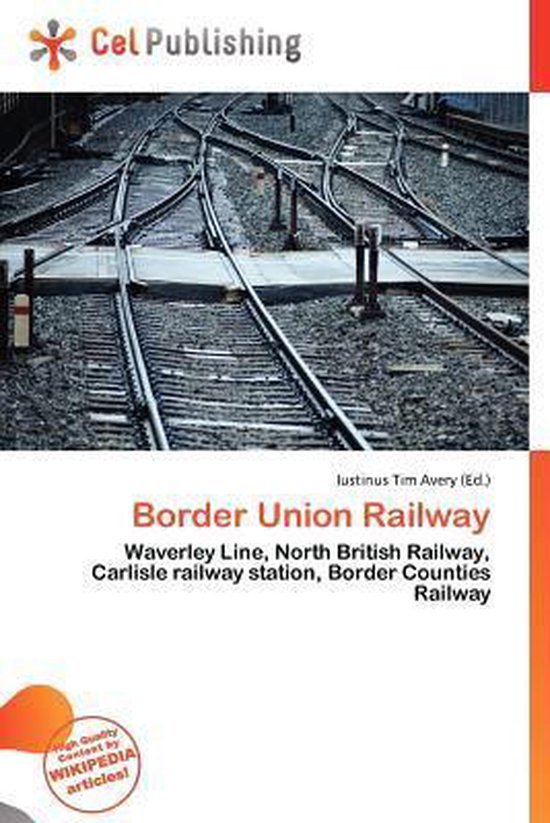 Border Union Railway | 9786137027325 | Boeken | bol.com