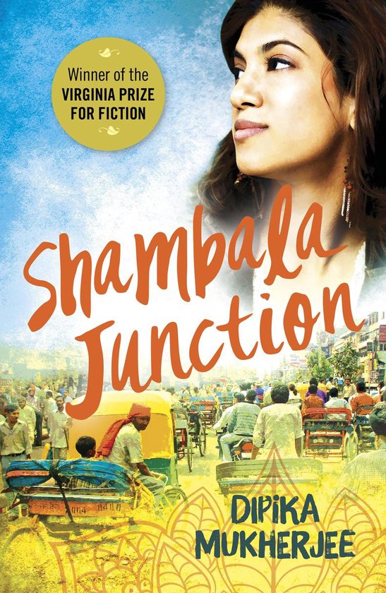 Shambala Junction (ebook), Dipika Mukherjee | 9781911501121 | Boeken | bol.com