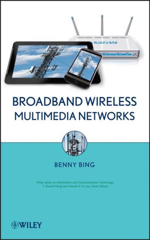 Broadband Wireless Multimedia Networks | 9780470923542 | Benny Bing ...
