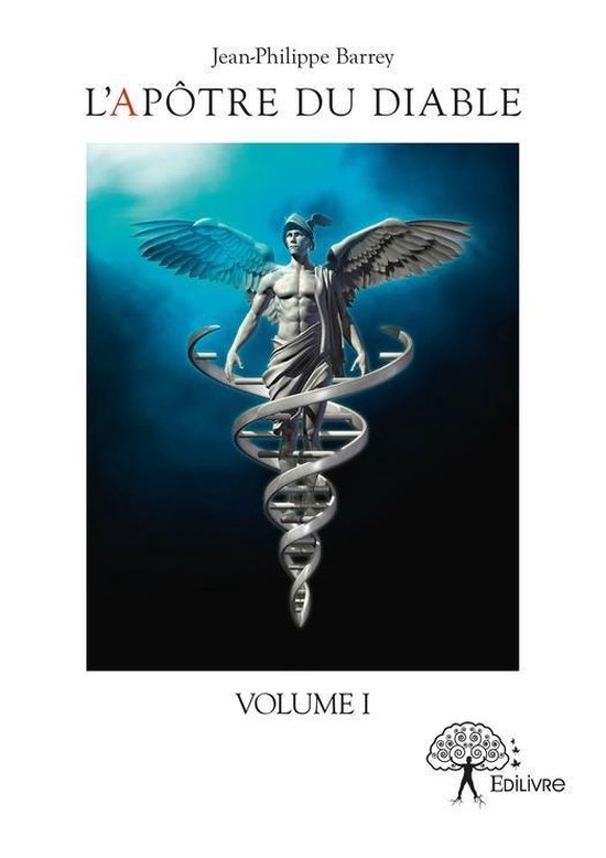 Collection Classique - L'Apôtre du diable - Volume I (ebook), Jean ...