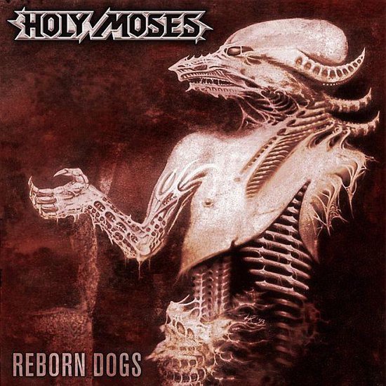 Holy Moses - Reborn Dogs, Holy Moses | CD (album) | Muziek | bol.com