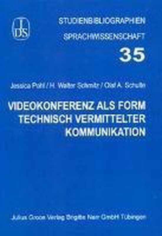 Videokonferenz als Form technisch vermittelter Kommunikation, Jessica ...