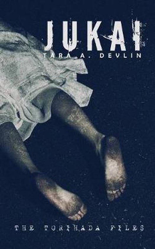 Torihada Files- Jukai, Tara a Devlin | 9781795494083 | Boeken | bol