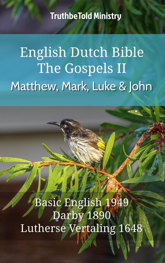 Parallel Bible Halseth English 520 - English Dutch Bible - The Gospels ...