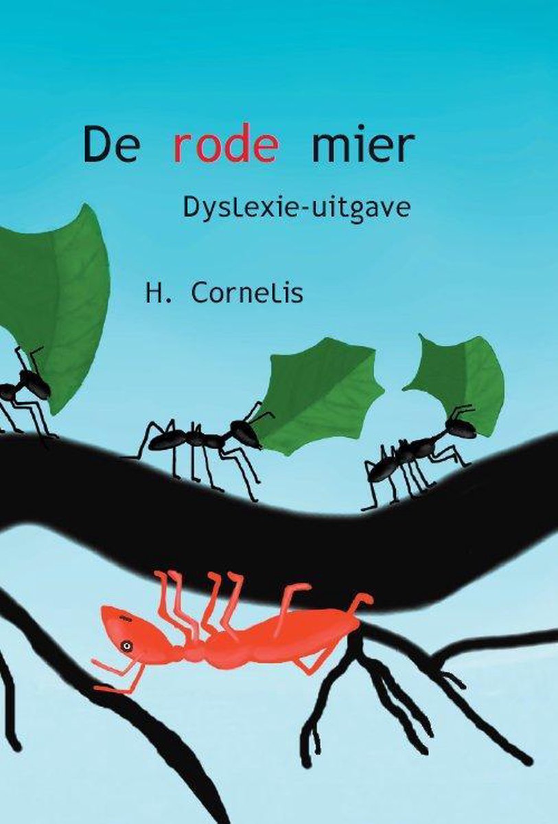 De rode mier, H. Cornelis | 9789462601055 | Boeken | bol