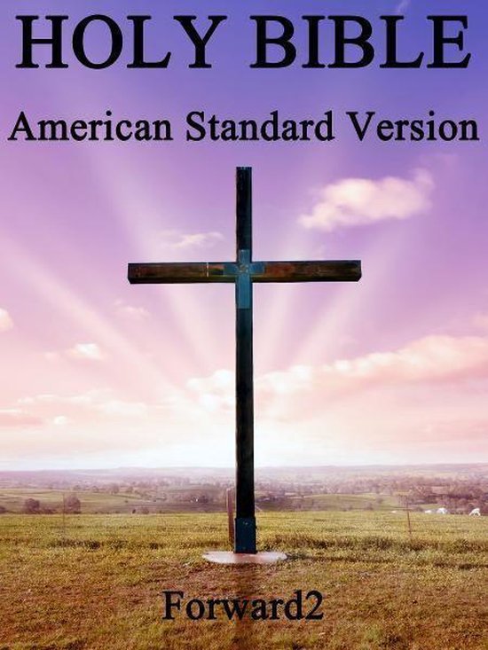 Bible - American Standard Version (ASV Bible) (ebook), Forward2 ...