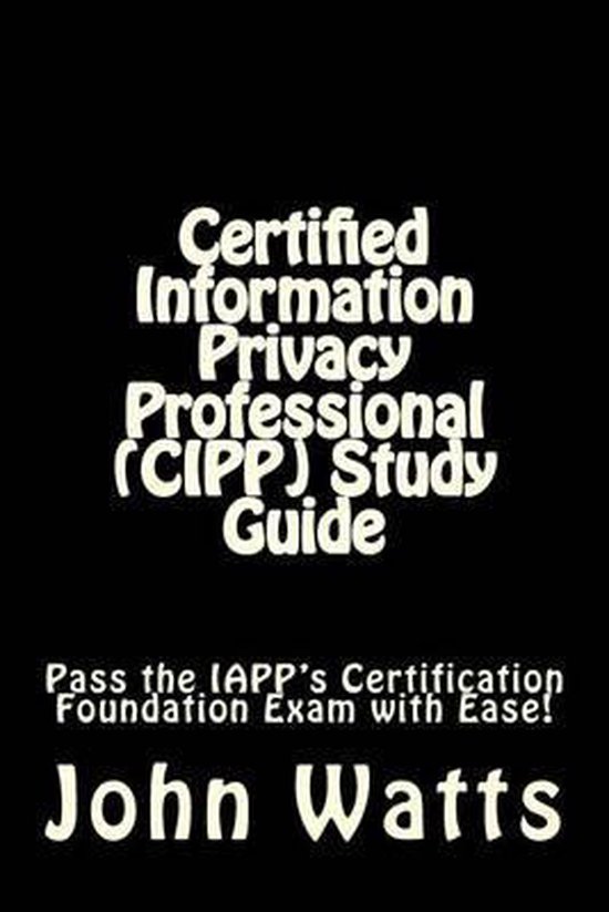 Certified Information Privacy Professional (Cipp) Study Guide ...