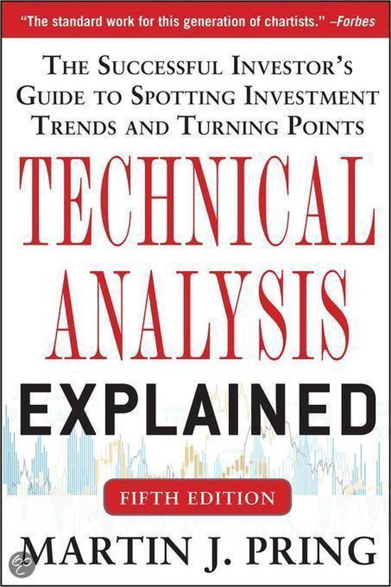 Technical Analysis Explained, Fifth Edition (ebook), Martin Pring | 2370005105528 | Boeken | bol.com