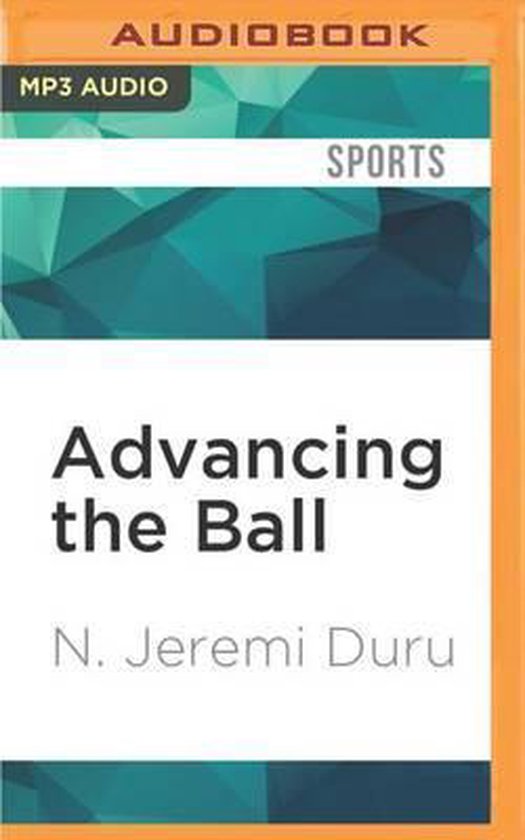 Advancing the Ball, Associate Professor N Jeremi Duru | 9781522694564 ...