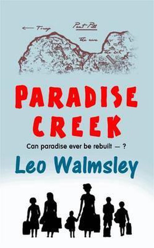 Paradise Creek, Leo Walmsley | 9780956115133 | Boeken | bol.com