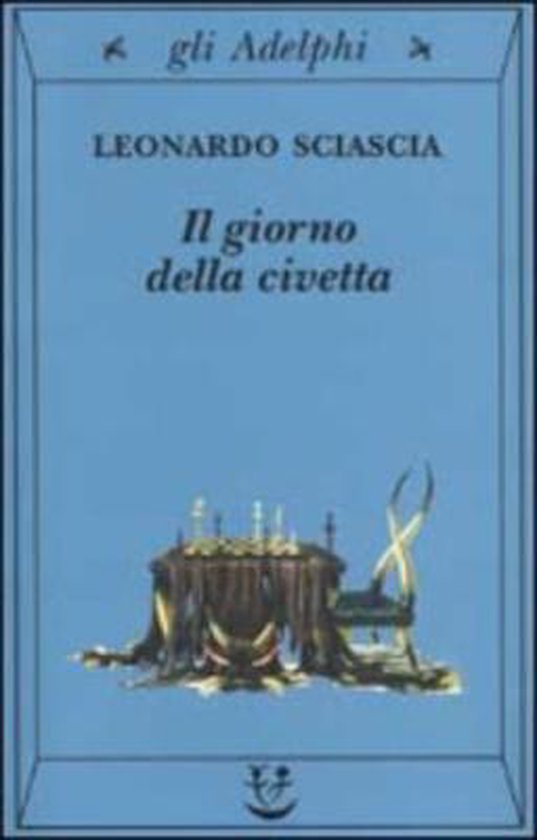 Giorno Della Civetta, Leonardo Sciascia | 9788845916755 | Boeken | bol