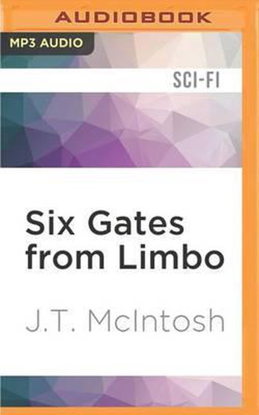 Six Gates from Limbo, J. T. Mcintosh | 9781531819194 | Boeken | bol.com