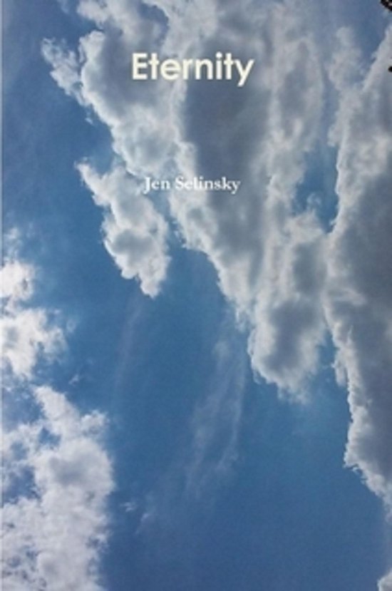 Eternity (ebook), Jen Selinsky | 9781370034543 | Boeken | bol.com