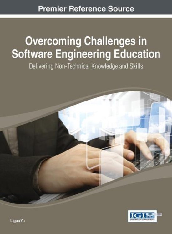 Overcoming Challenges in Software Engineering Education | 9781466658004 ...