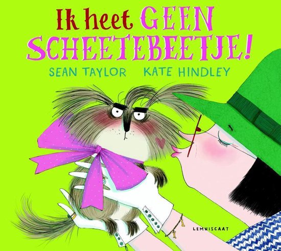 Ik heet geen Scheetebeetje!, Sean Taylor | 9789047707714 | Boeken | bol