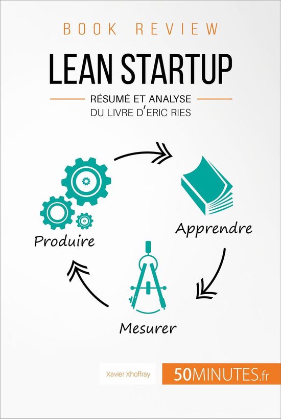 Book Review 10 - Lean Startup d'Eric Ries (Book Review) (ebook), Xavier Xhoffray |... | bol